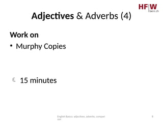 Basics 06 - adjectives, adverbs, comparison.pptx