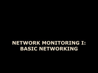 monotoring Basics2 | PPT | Computer Networking | Computing