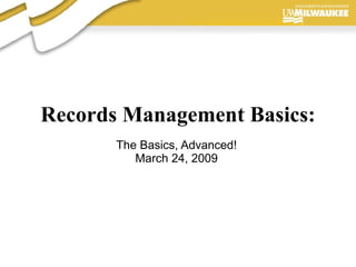 The Basics of UWM Records Management | PPT