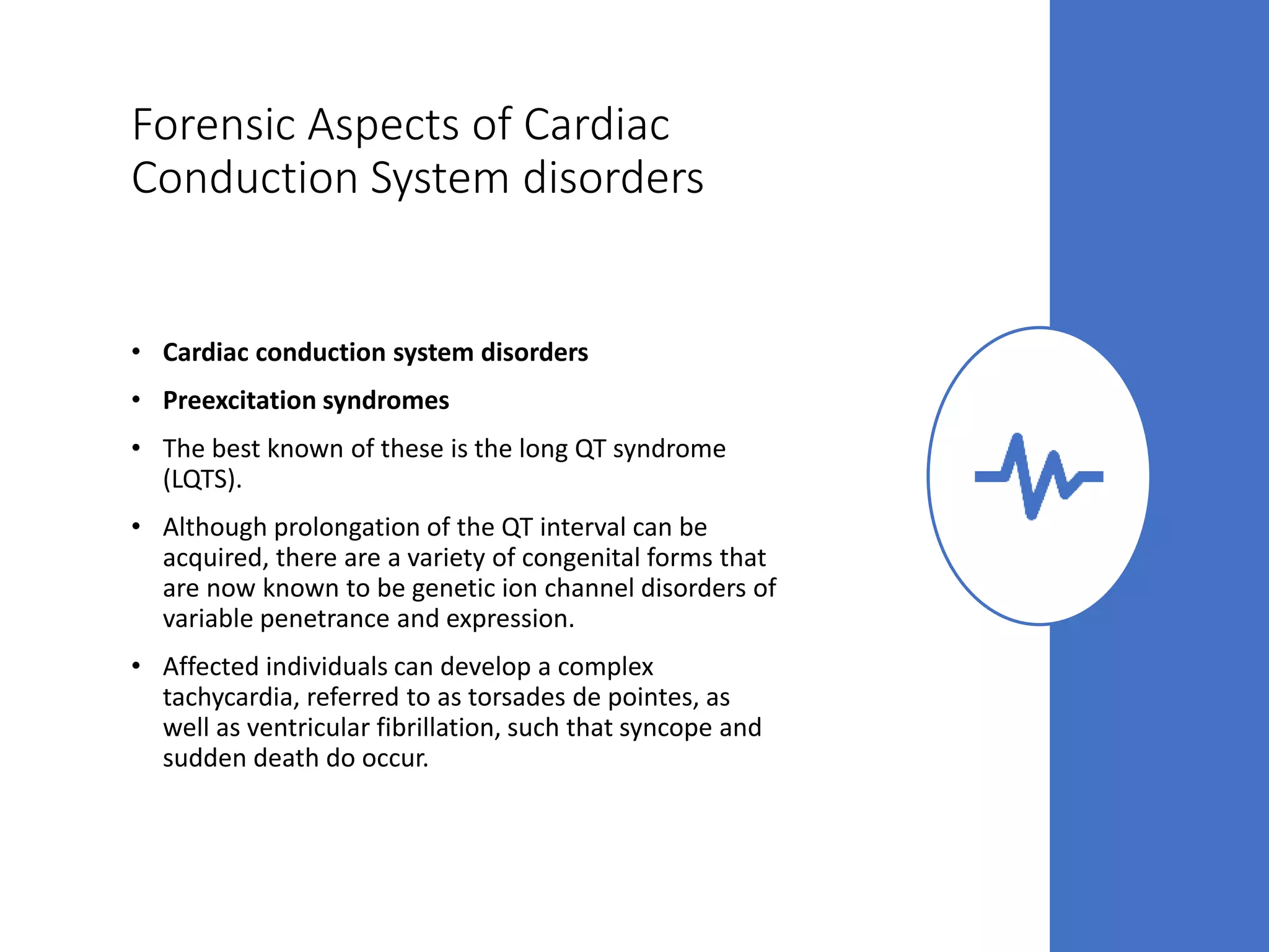 Basic science and forensic pathology aspects of cardiac conduction ...