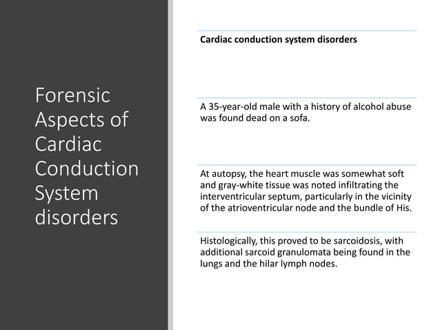 Basic science and forensic pathology aspects of cardiac conduction system disorders | PPT