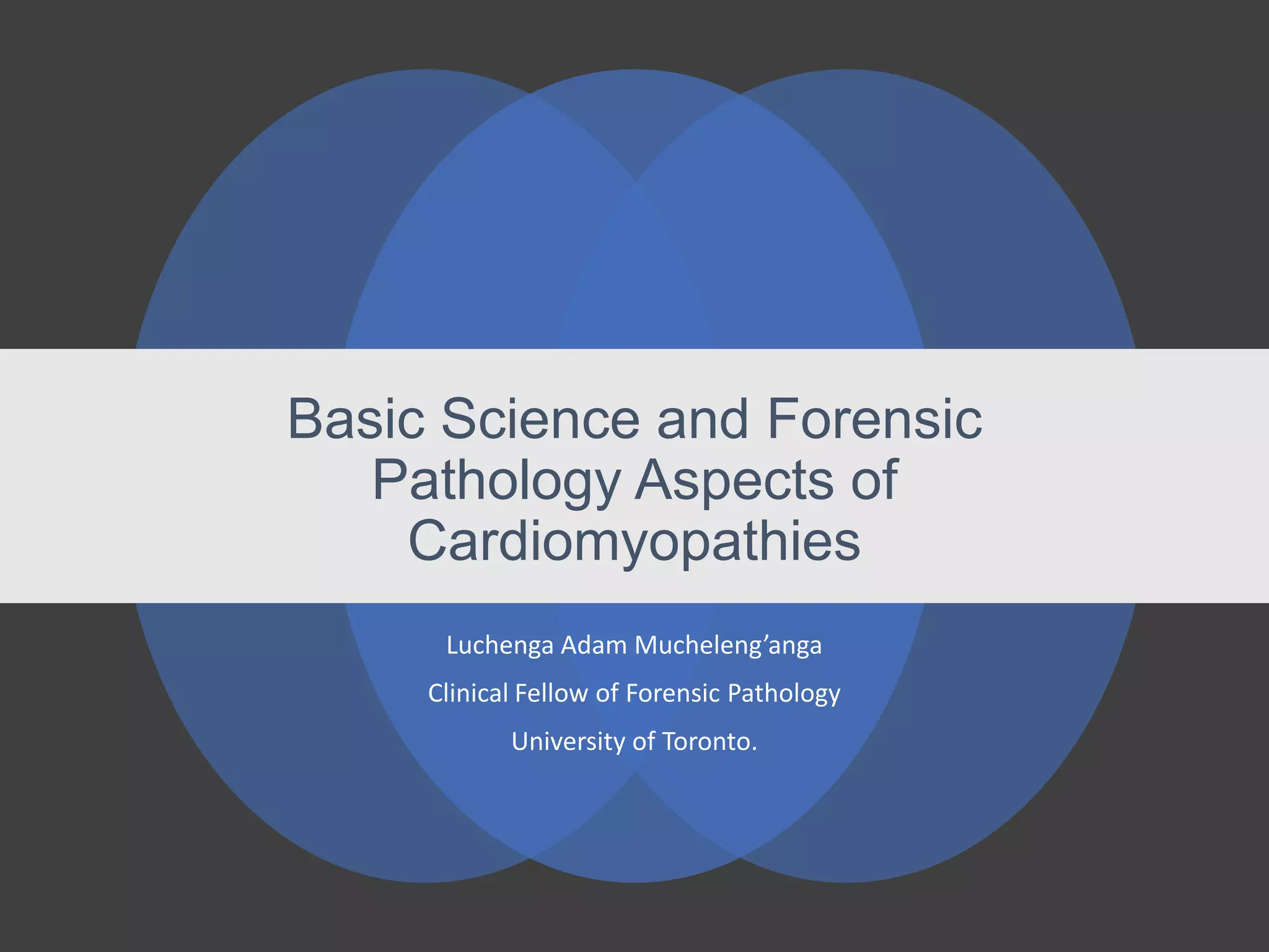 Basic science and forensic pathology aspects of cardiomyopathies | PPT