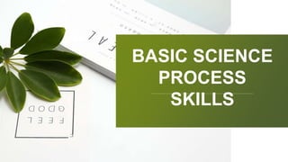 Basic Science Process Skills.pptx