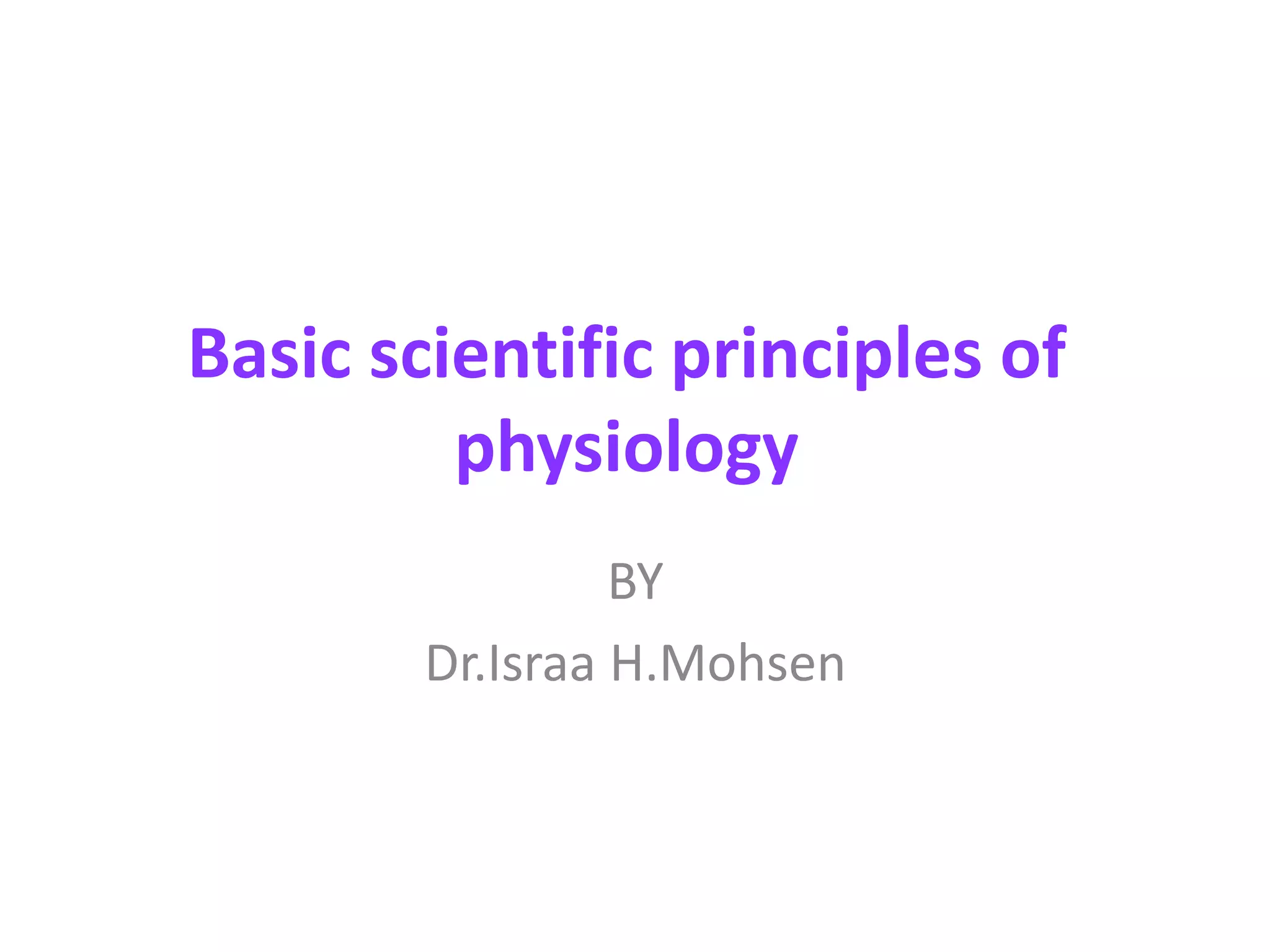 Basic scientific principles of physiology | PPTX | Biological Sciences ...