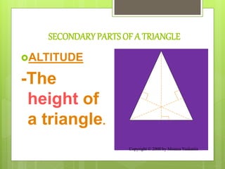 basic & secondary parts of triangles.ppt