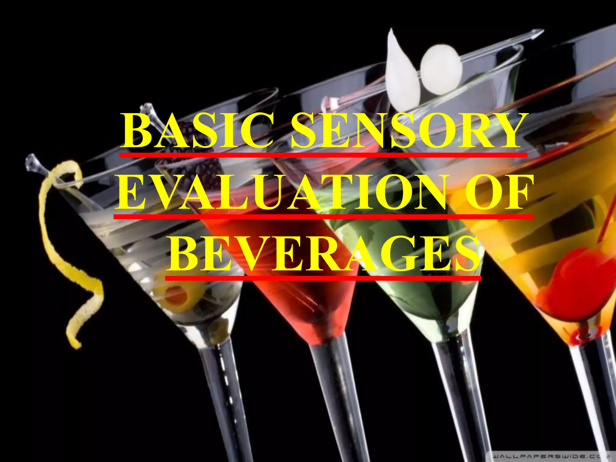 Basic sensory evaluation of beverages | PPT