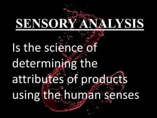 Basic sensory evaluation of beverages | PPTX