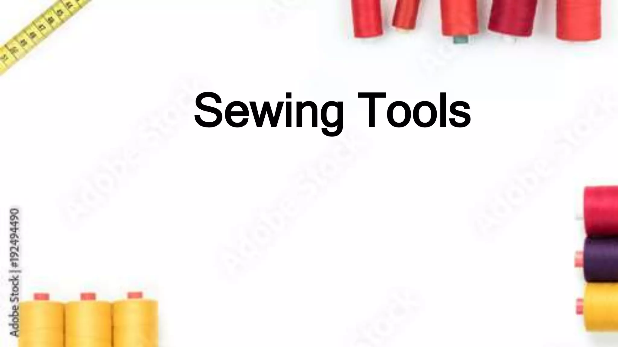 Basic Sewing Tools and Equipment | PPTX
