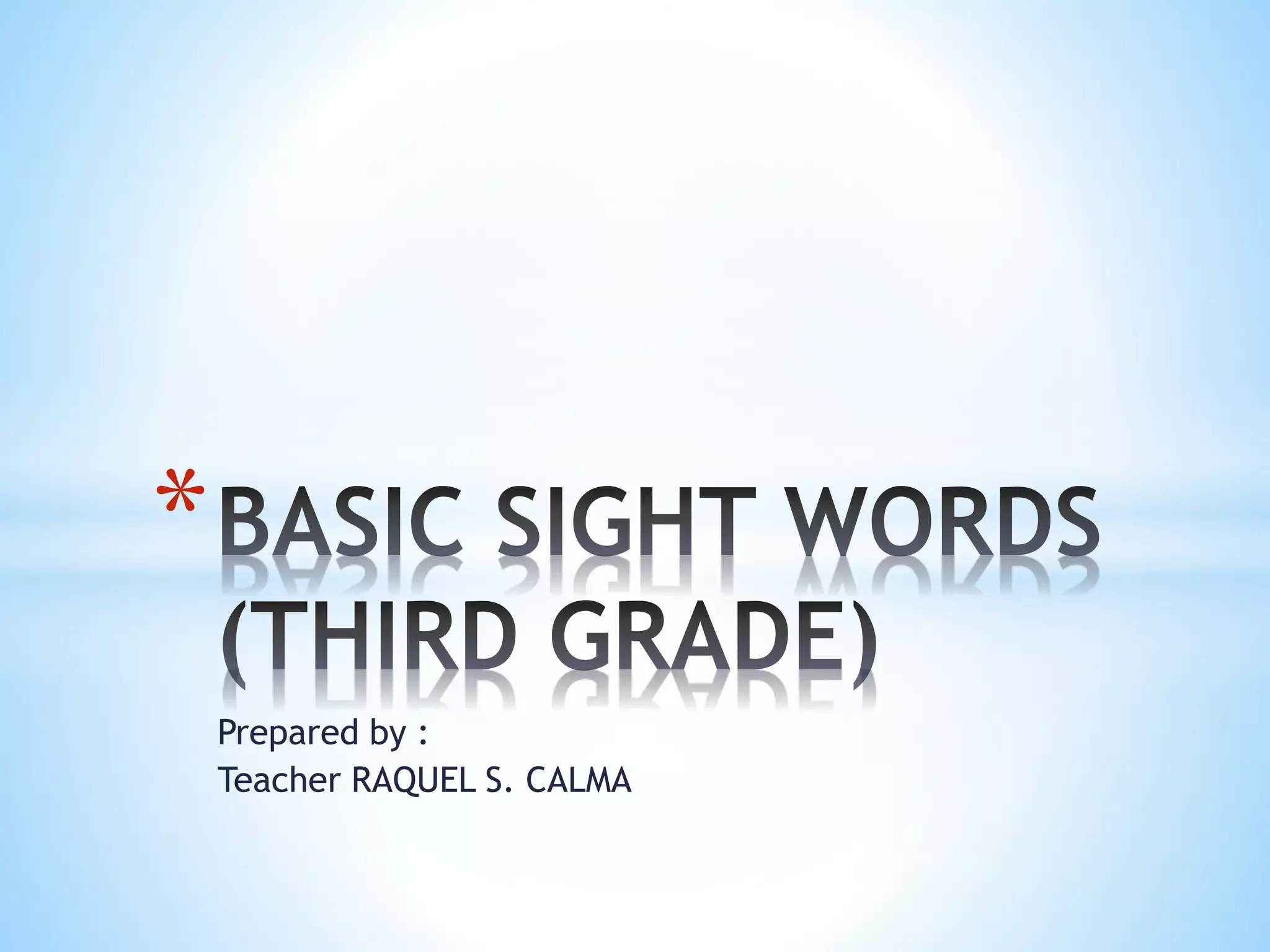 BASIC SIGHT WORDS (THIRD GRADE).pptx
