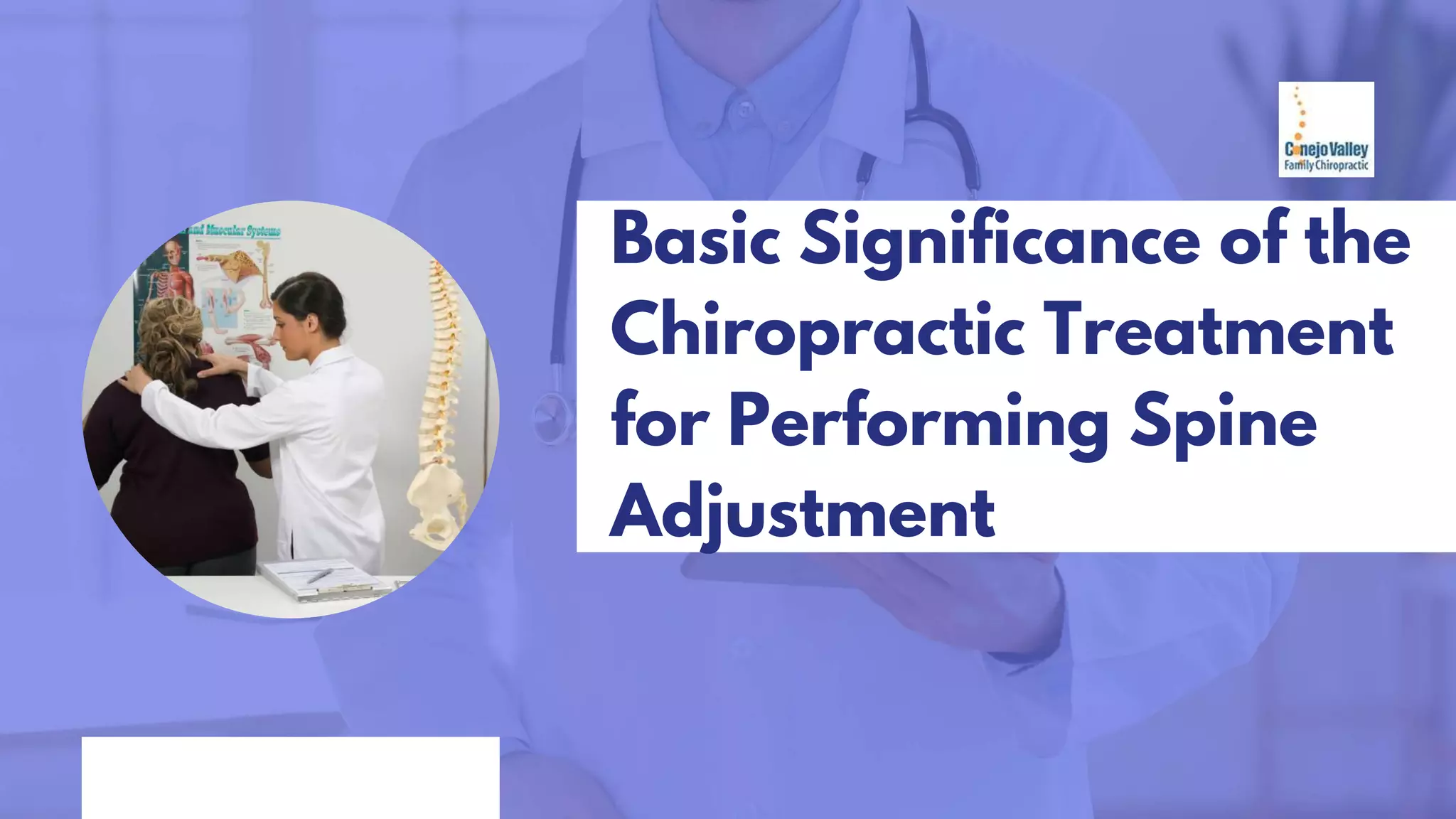Basic Significance of the Chiropractic Treatment for Performing Spine ...