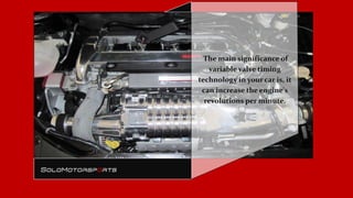 Basic Significance of Variable Valve Timing Engine | PPT
