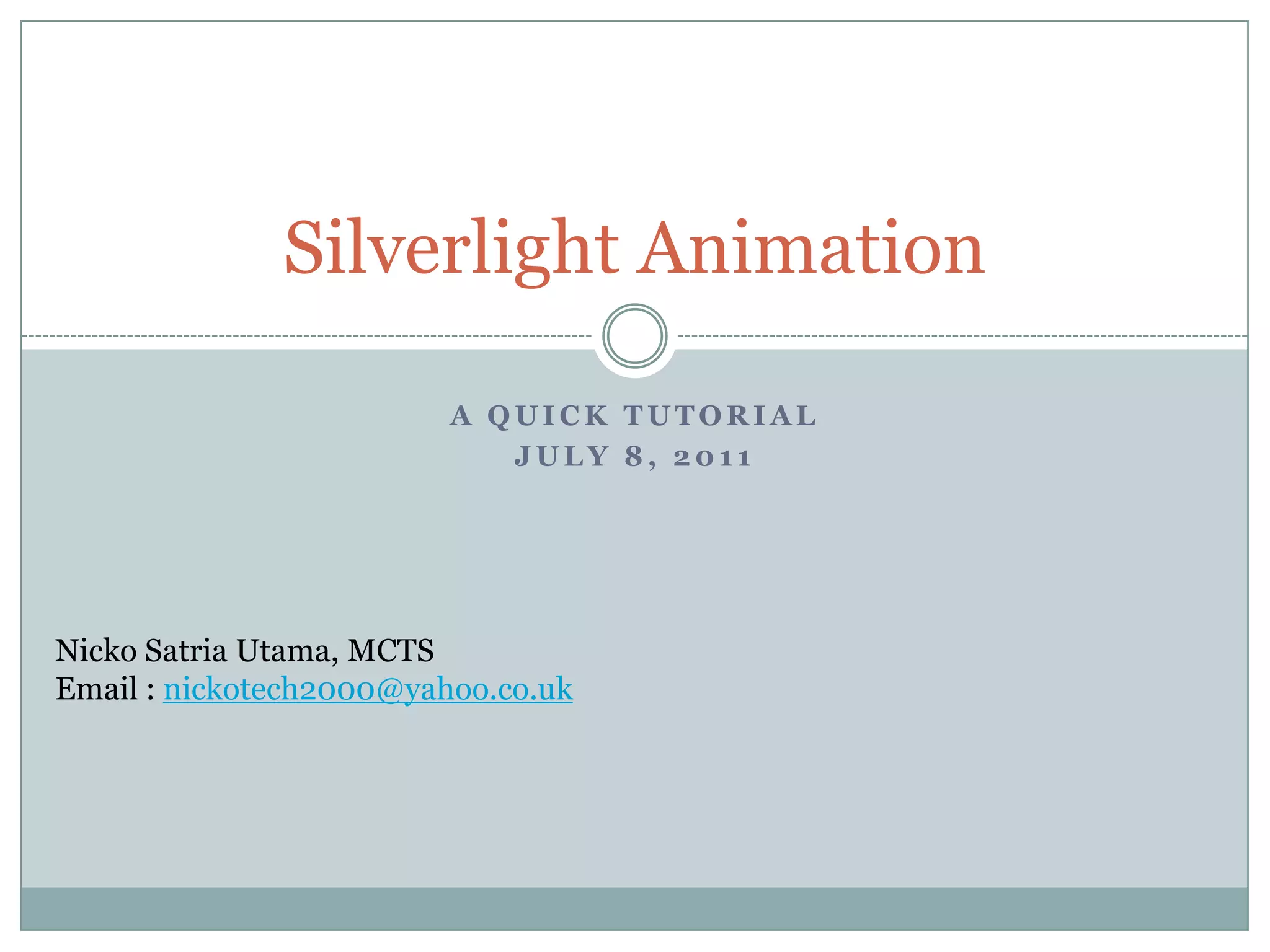 Basic silverlight animation | PPTX | Computer Animation | Computer Software and Applications