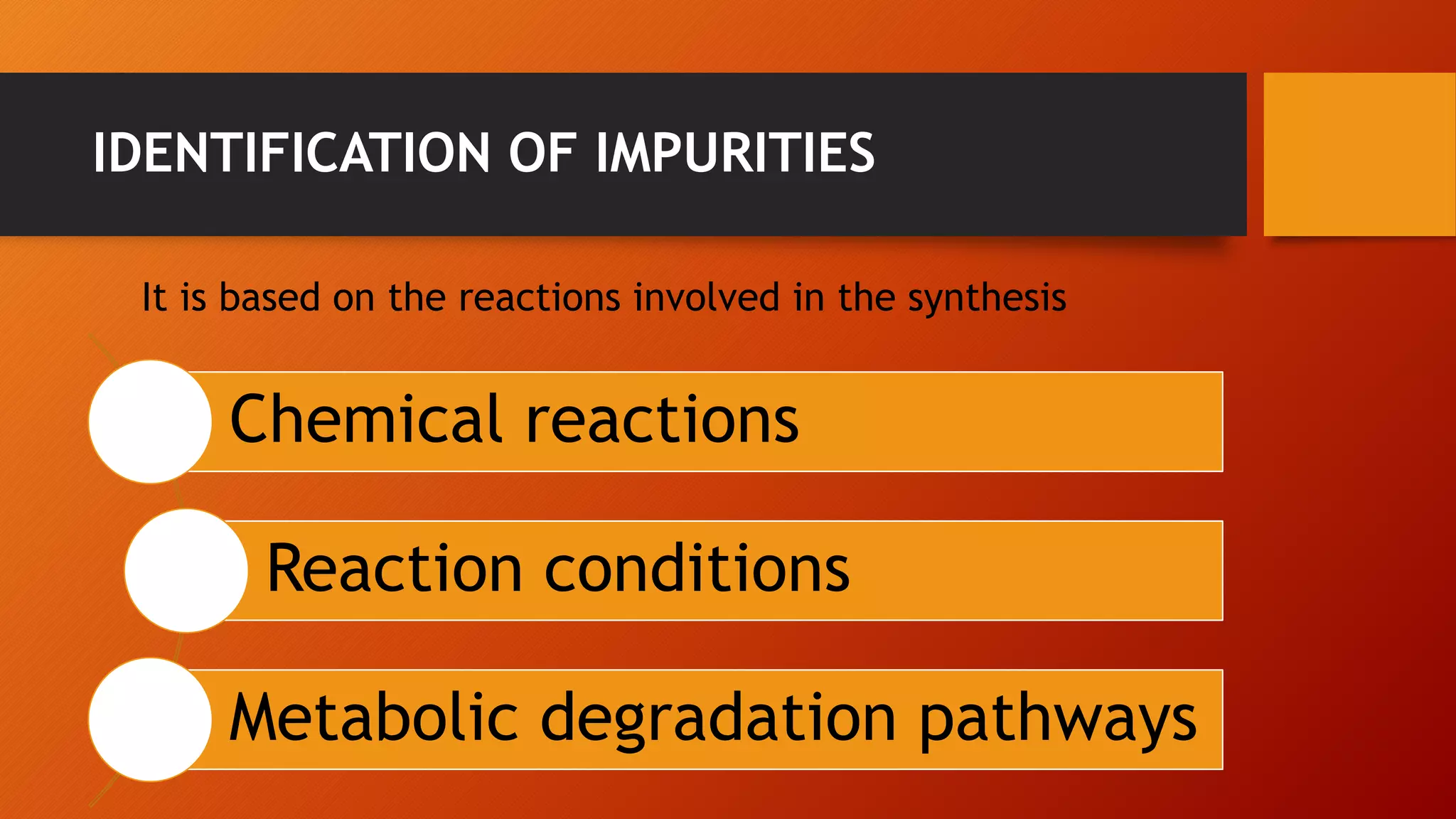 Basics impurity profiling and degradent characterization[134] | PPTX