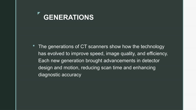 Basics In Ct Computed Tomography Ct Generations Computed Tomography Working Principle