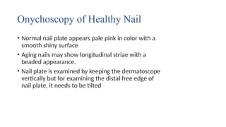 BASICS IN DERMOSCOPY for clinical diagnosis | PPTX
