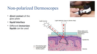 BASICS IN DERMOSCOPY for clinical diagnosis | PPTX