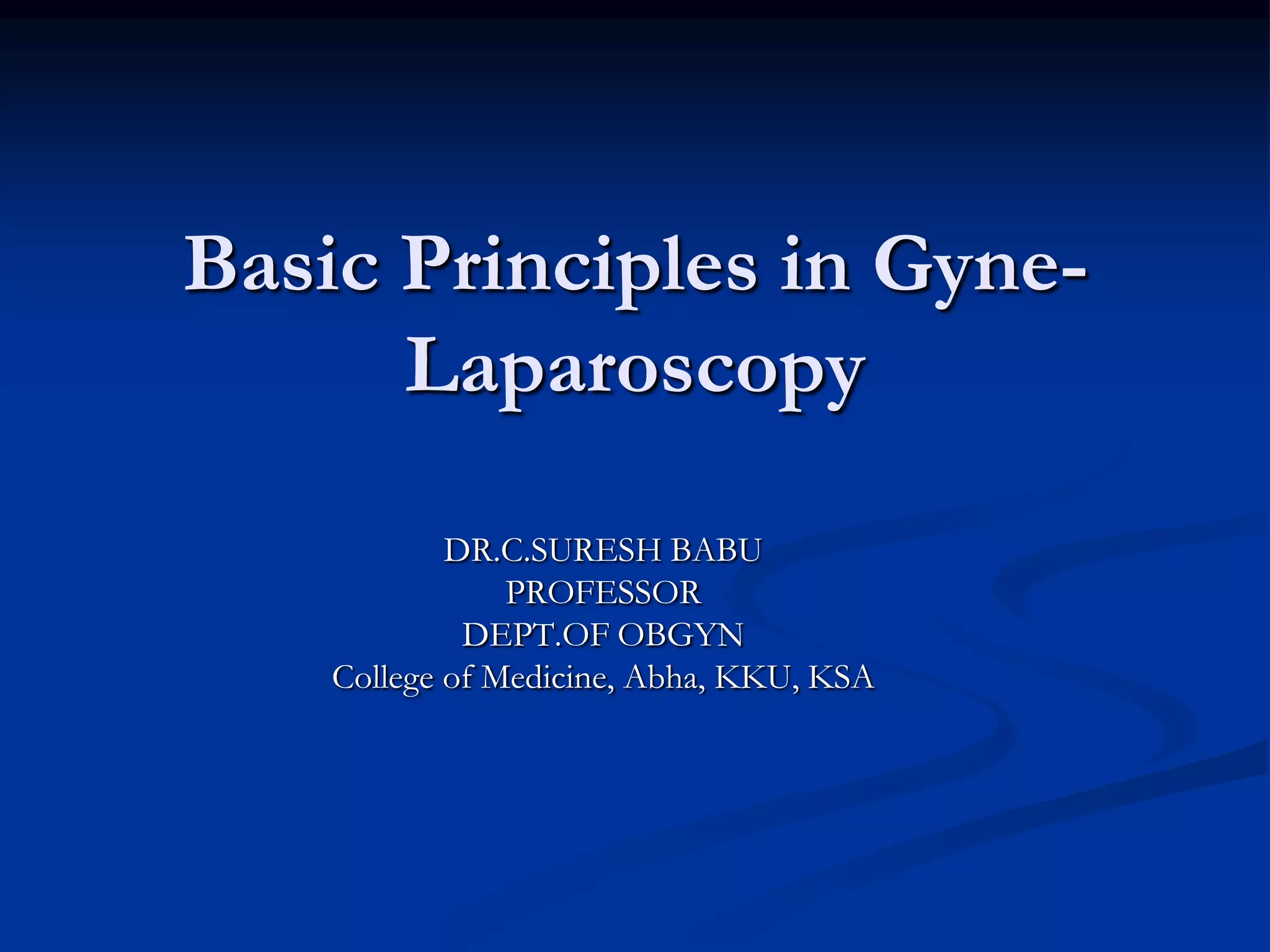 Basics in gyne laparoscopy | PPT