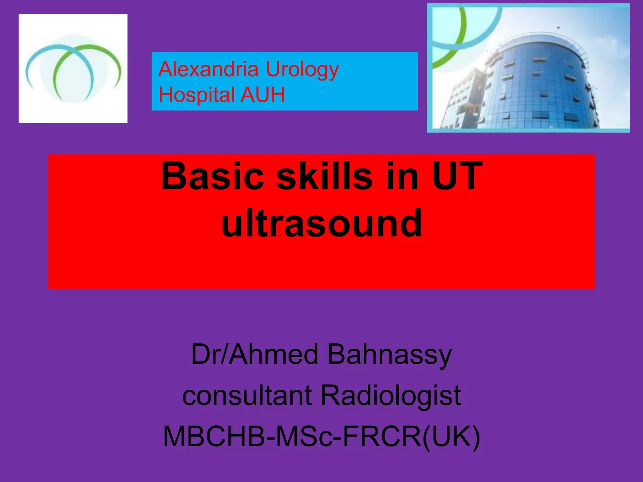Basic skills of urinary tract ultrasound | PPT