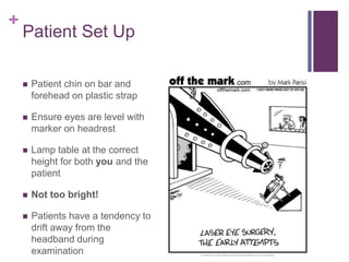 Basic Slit Lamp Biomicroscopy | PPTX