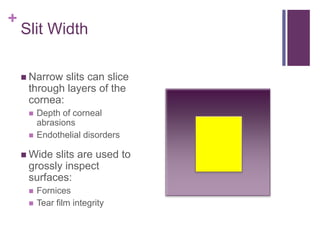 Basic Slit Lamp Biomicroscopy | PPTX