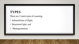 Basics of 3D scanning and how structured light scanning works | PPTX ...