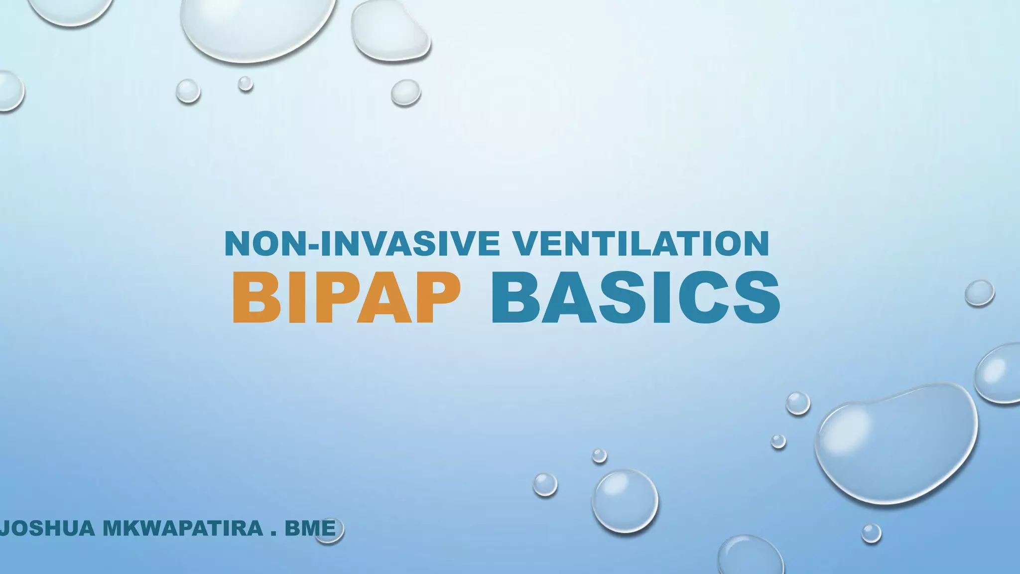 Basics of a BiPAP/BPAP machine | PPTX