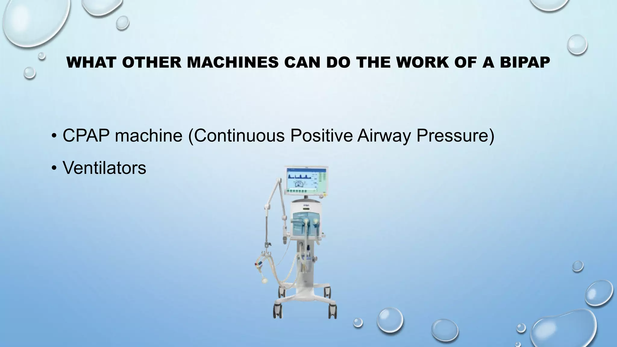 Basics of a BiPAP/BPAP machine | PPTX
