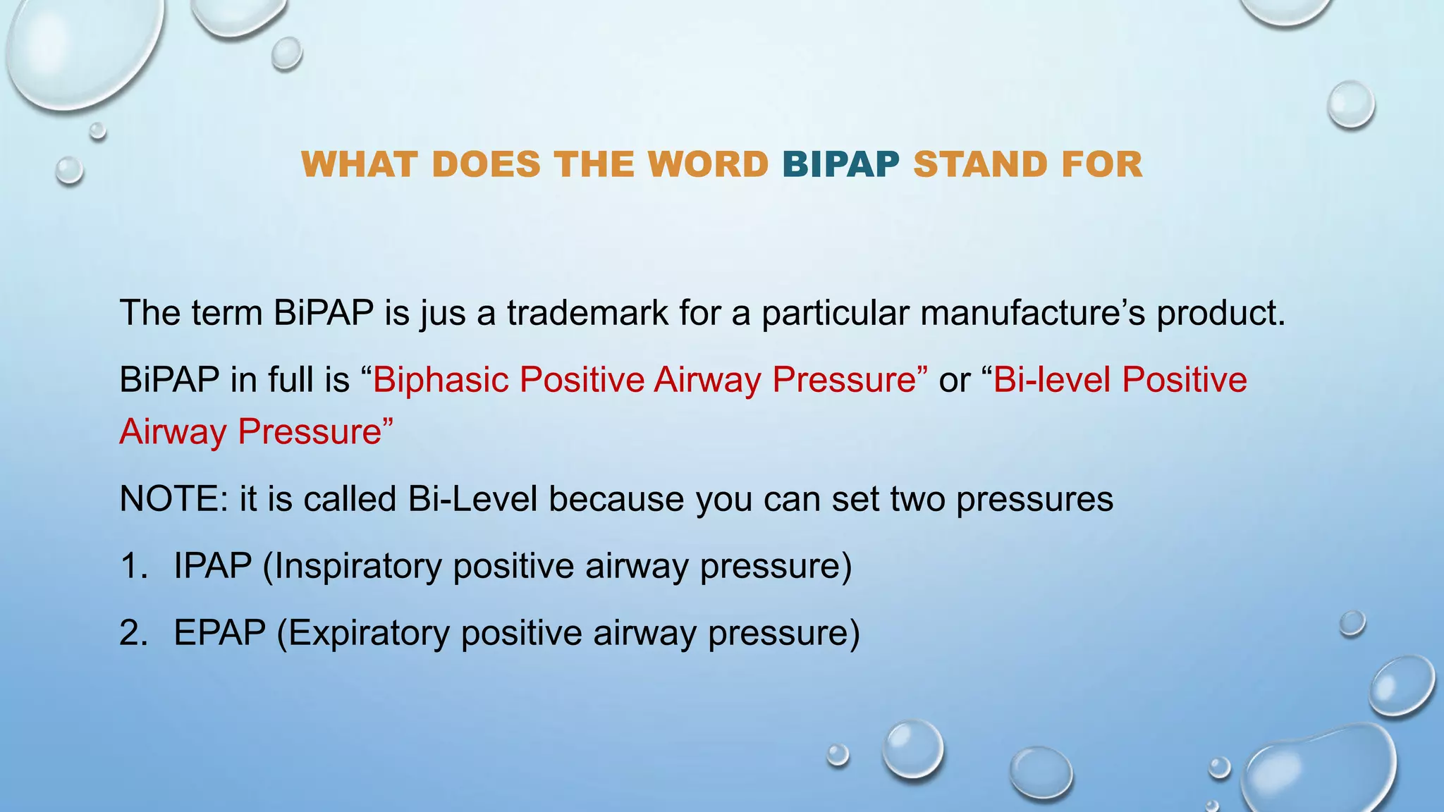 Basics of a BiPAP/BPAP machine | PPTX