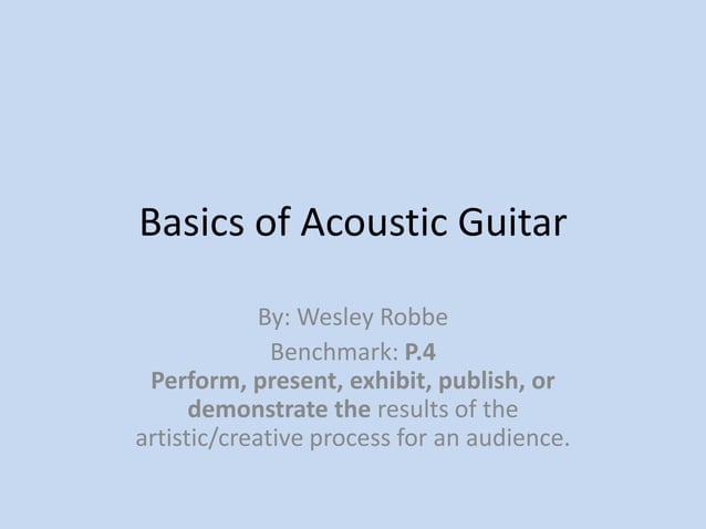 Basics Of Acoustic Guitar | PPTX | Music | Entertainment