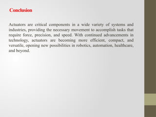 Basics of Actuation System - Examples and Applications | PPTX | Robotics | Technology & Computing