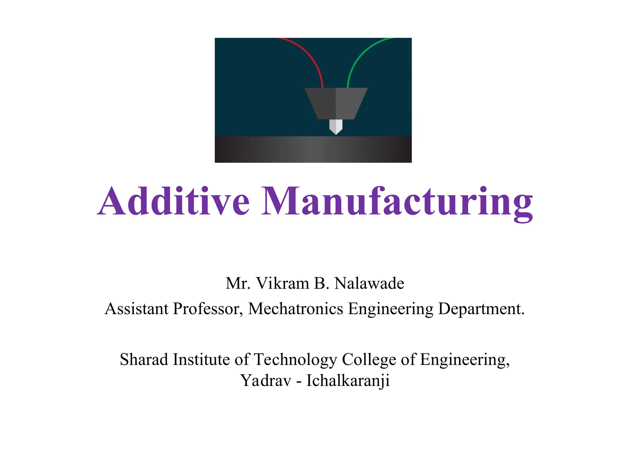 The Basics of Additive Manufacturing.ppt