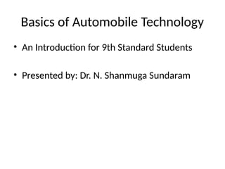 Basics of Automobile Technology sys.pptx