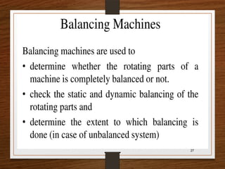 BASICS OF MACHINE BALANCING (STATIC & DYNAMIC) | PPT