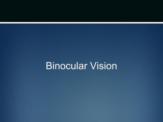 Basics of binocular vision | PPT