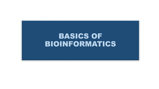 Basics of bioinformatics | PPT