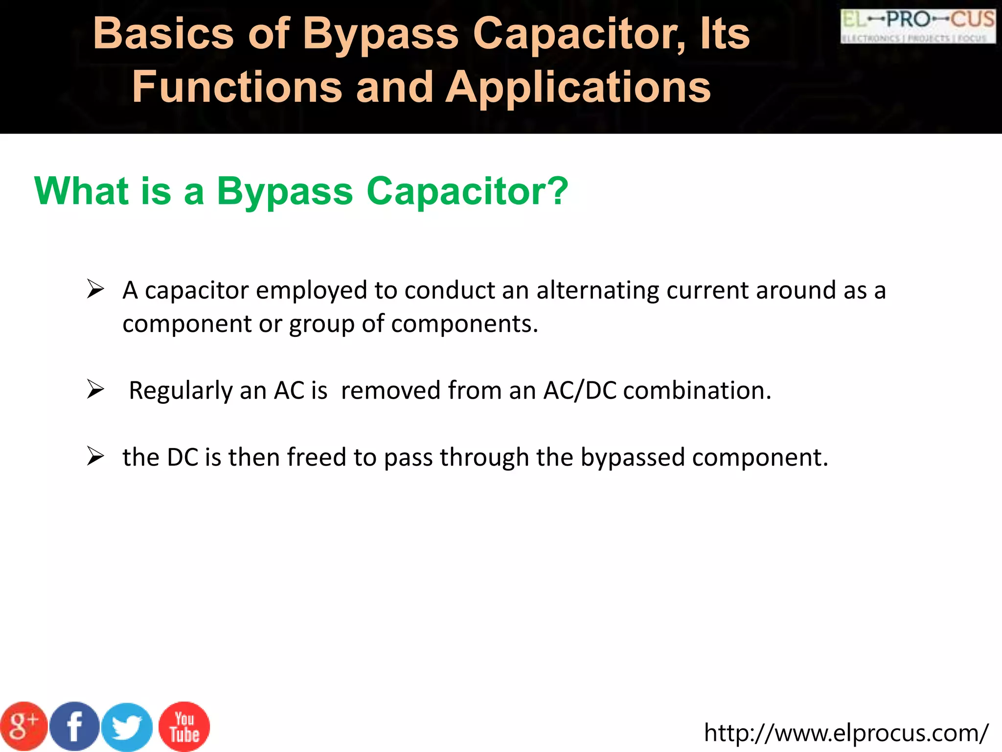 Basics of bypass capacitor, its functions and applications | PPTX