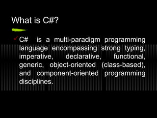 Basics of c# by sabir | PPT