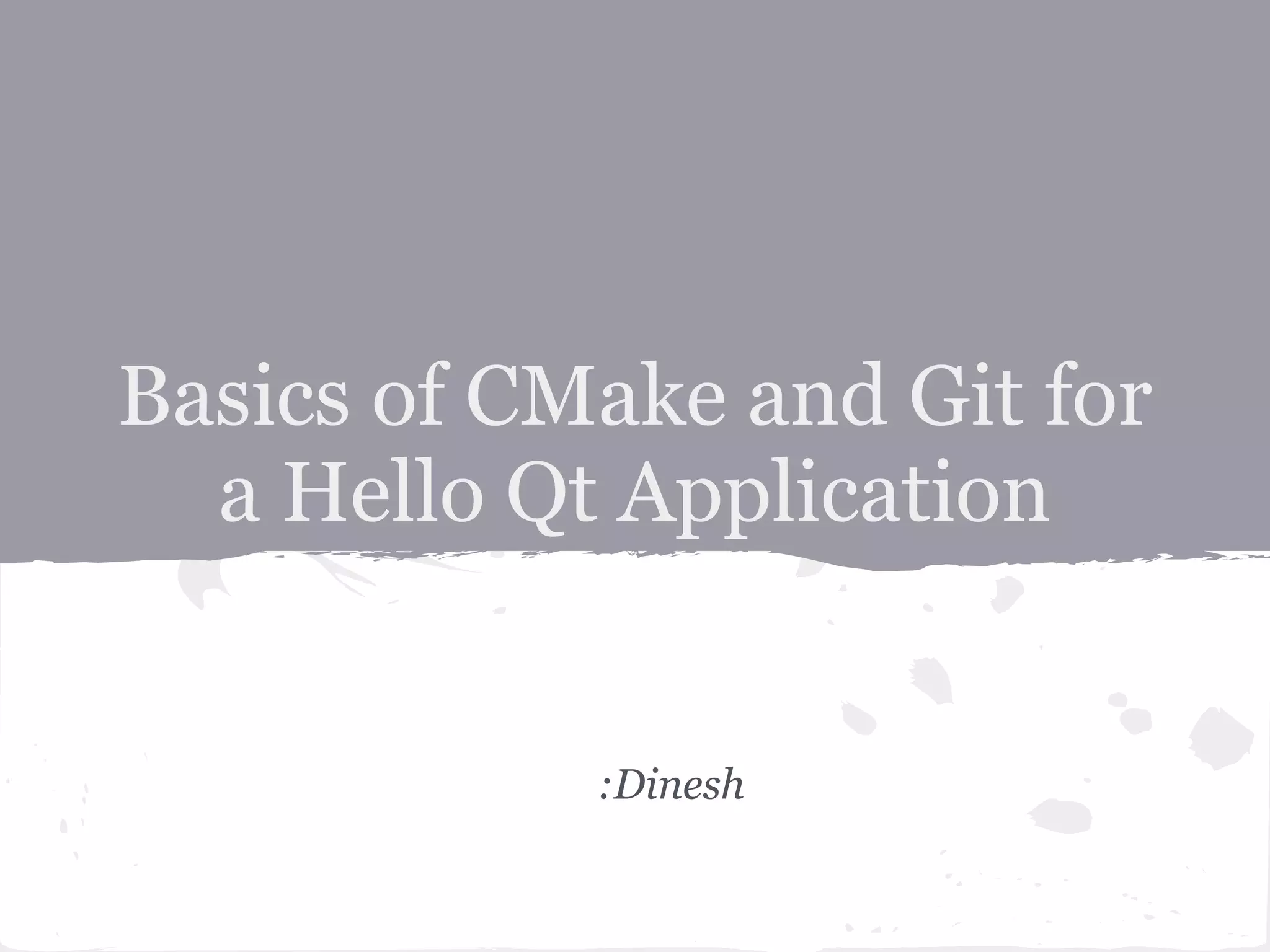 Basicsof c make and git for a hello qt application | PDF