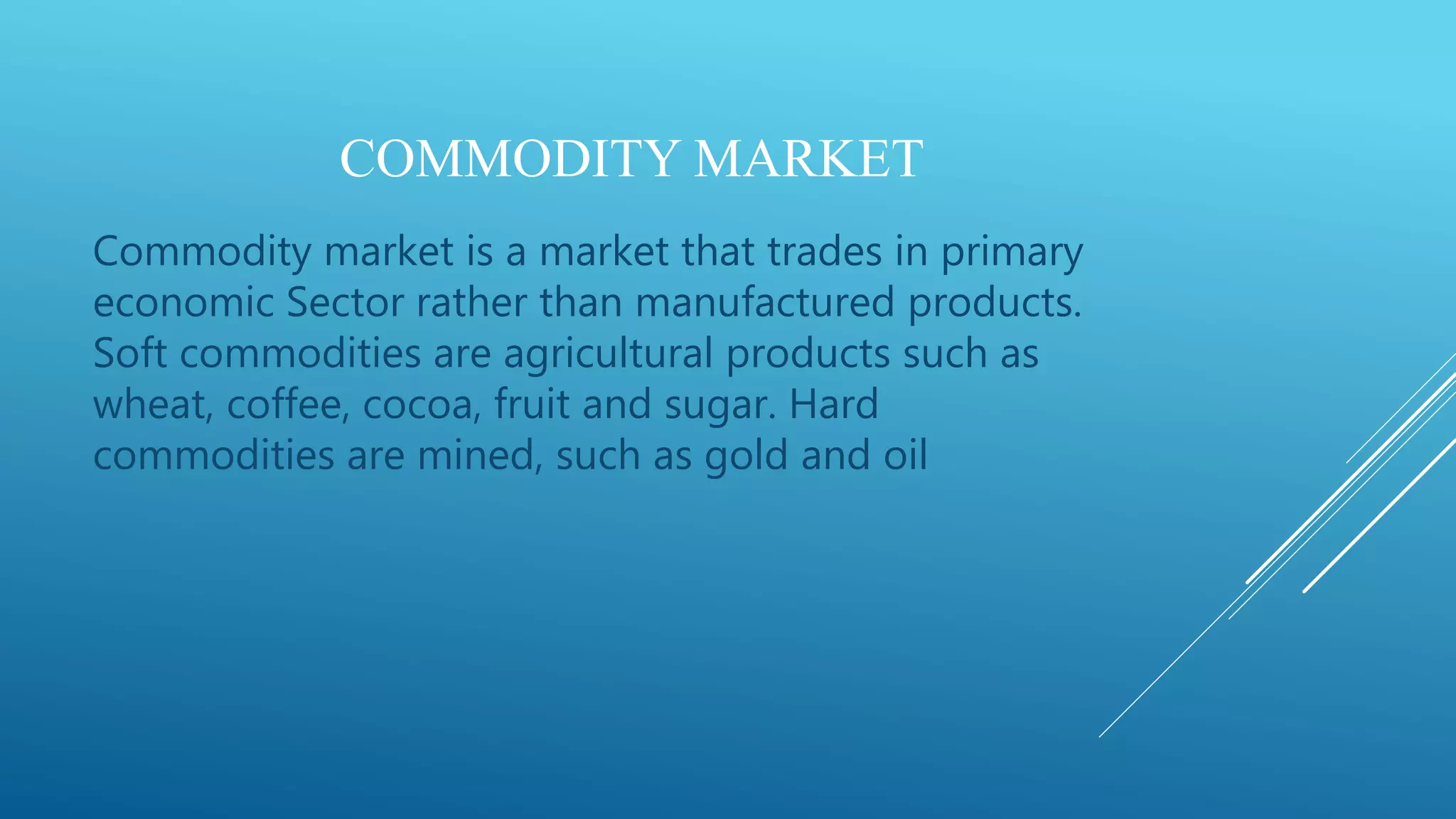 Basics of commodity market | PPT