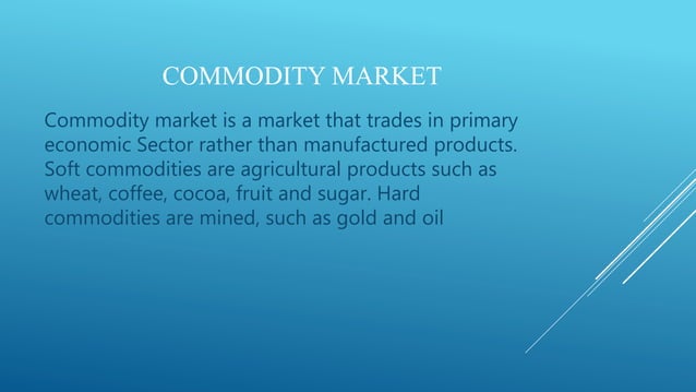 Basics of commodity market | PPT