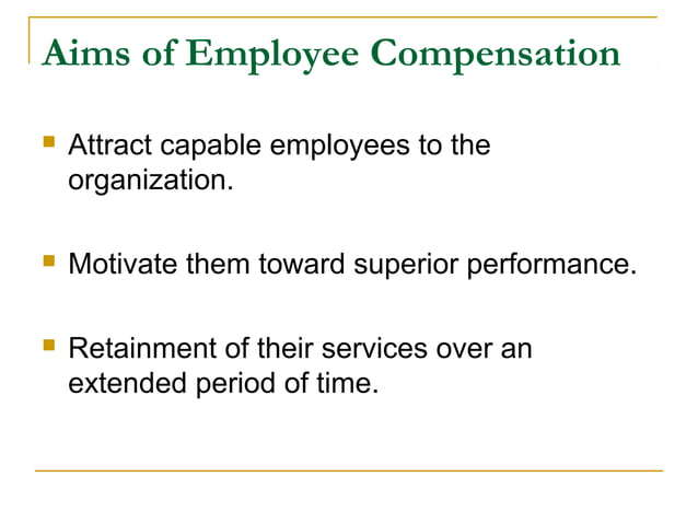 Basics of compensation | PPT | Human Resources | Business