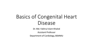 Basics of congenital heart disease | PPTX