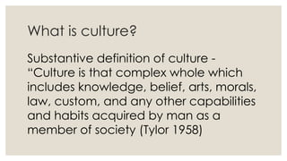 Understanding Culture, Society and Politics- BASICS OF CULTURE | PPTX
