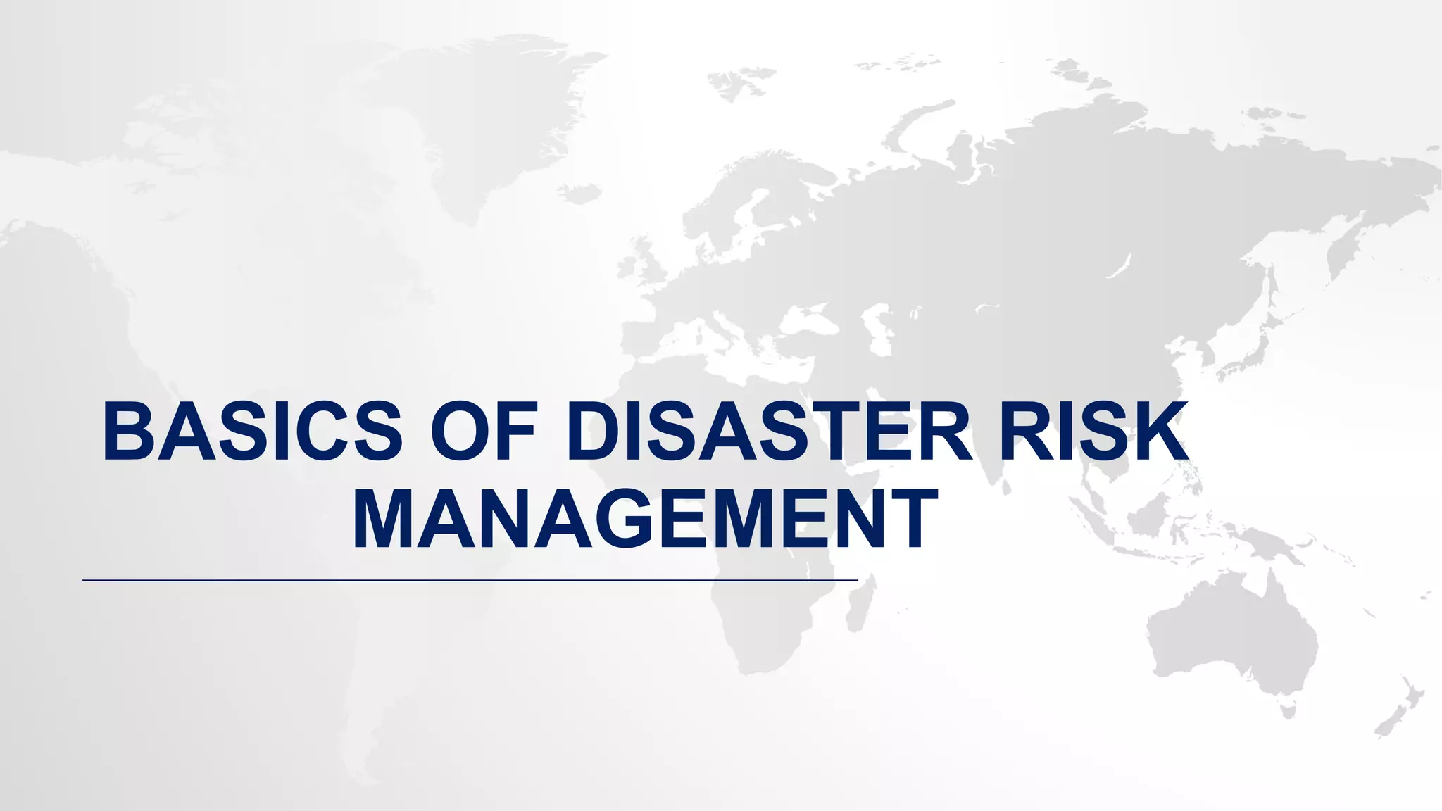 Basics of disaster risk management | PPTX