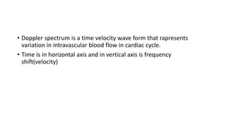 Basics of Doppler Ultrasound .pptx