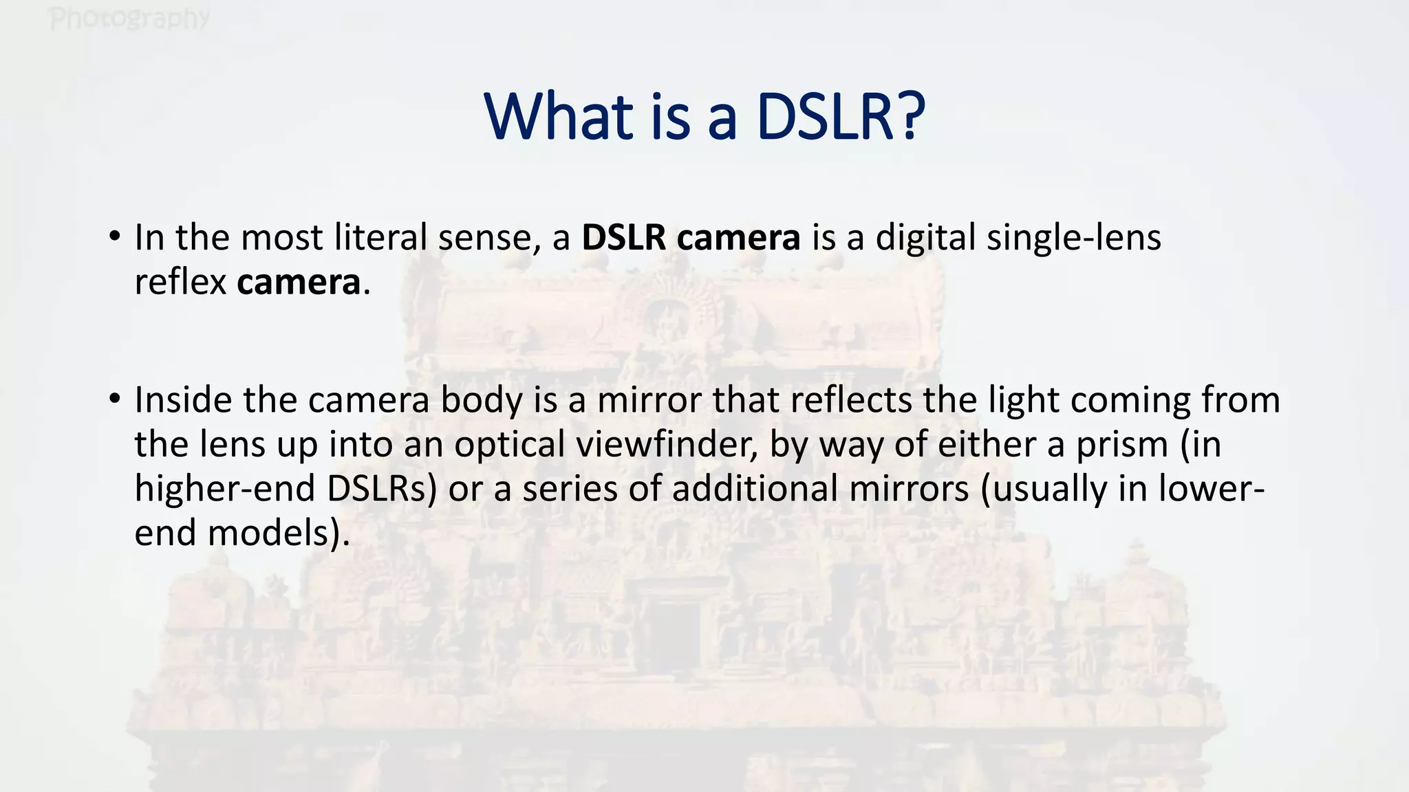 Basics of dslr photgraphy | PPT