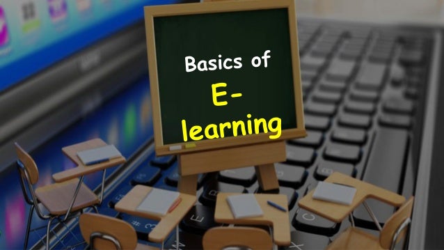 Basics of E-learning