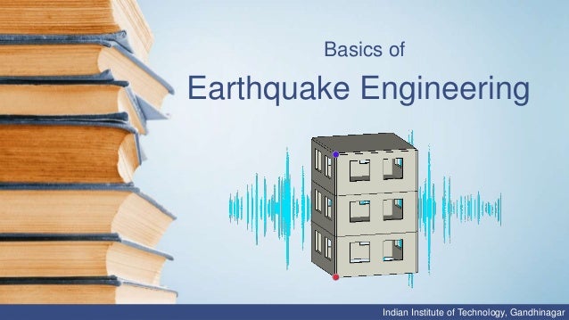Basics of earthquake engineering