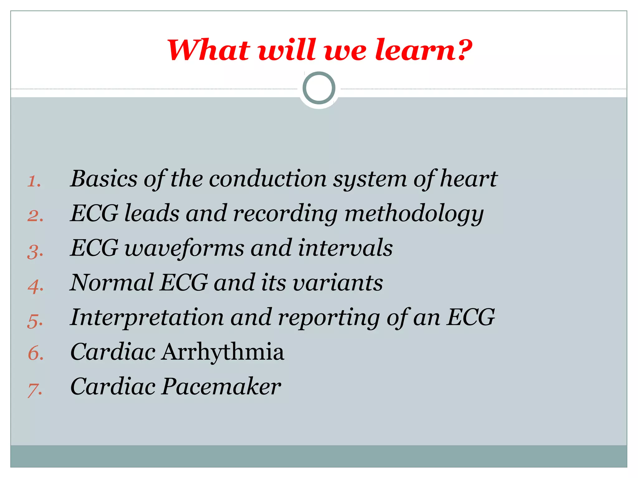 Basics of Electrocardiography, Arrhythmia & Pacemaker | PPT