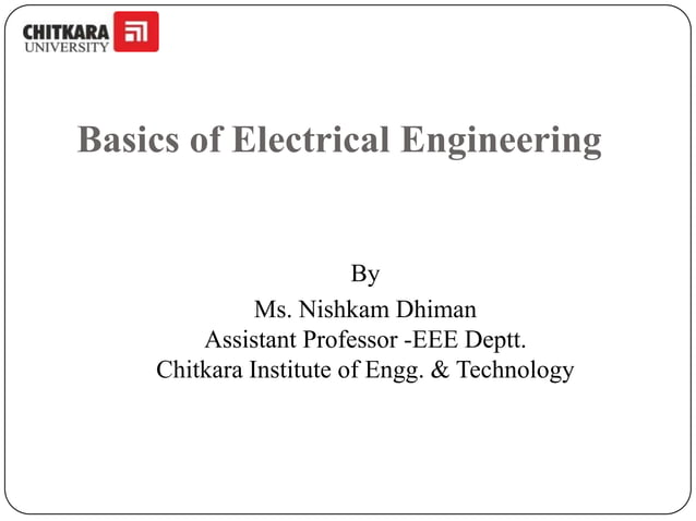 Basics of electrical engineering | PPTX | Chemistry | Science